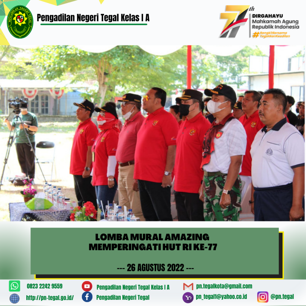 LOMBA MURAL AMAZING MEMPERINGATI HUT RI KE – 77 | PENGADILAN NEGERI TEGAL KELAS I A