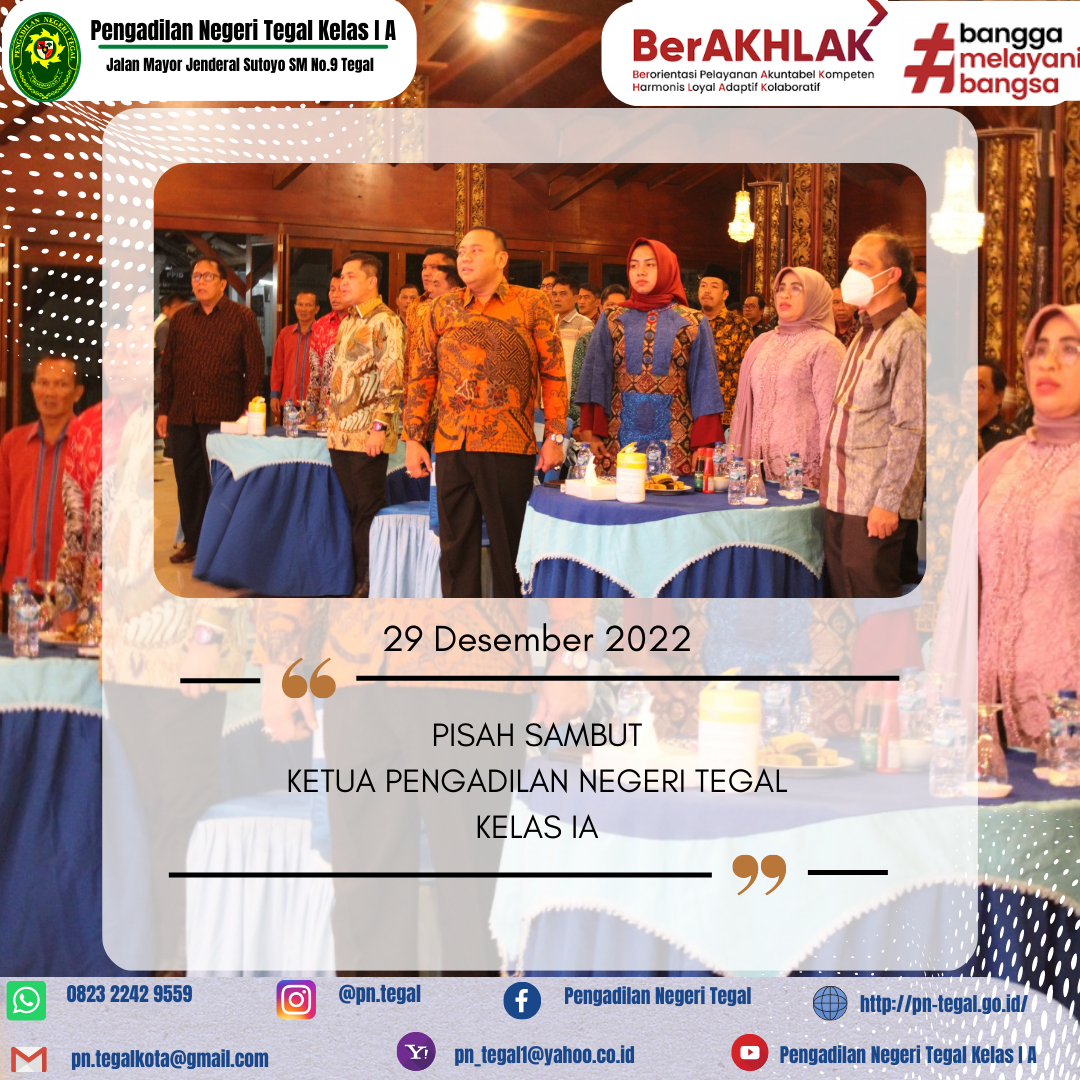 Pisah Sambut Ketua Pengadilan Negeri Tegal Kelas I A | PENGADILAN NEGERI TEGAL KELAS I A