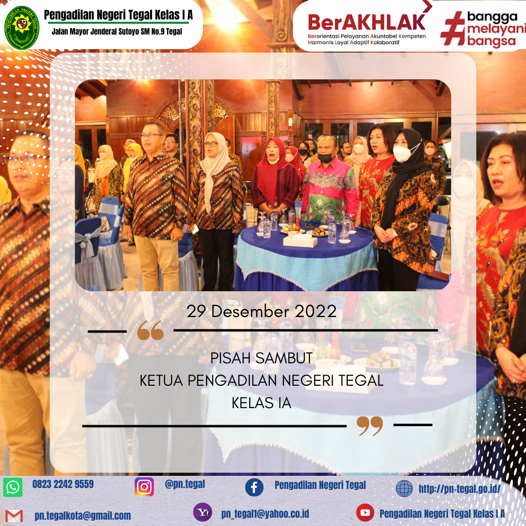 Pisah Sambut Ketua Pengadilan Negeri Tegal Kelas I A | PENGADILAN NEGERI TEGAL KELAS I A