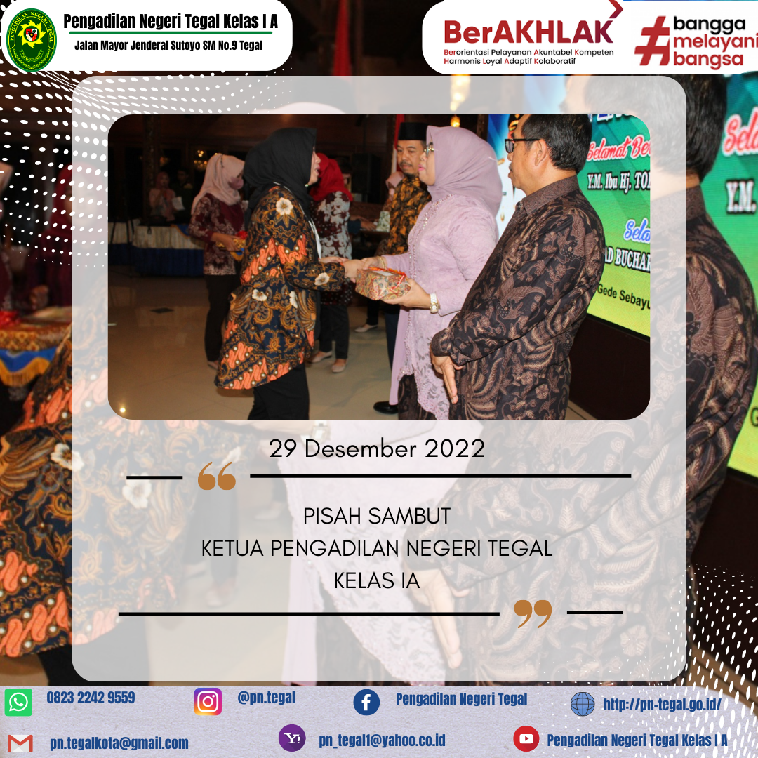 Pisah Sambut Ketua Pengadilan Negeri Tegal Kelas I A | PENGADILAN NEGERI TEGAL KELAS I A