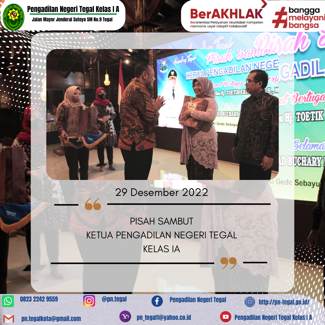 Pisah Sambut Ketua Pengadilan Negeri Tegal Kelas I A | PENGADILAN NEGERI TEGAL KELAS I A