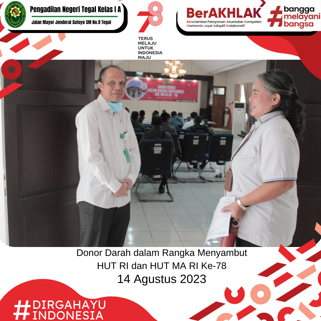 DONOR DARAH DALAM RANGKA MENYAMBUT HUT RI DAN HUT MA RI KE 78 | PENGADILAN NEGERI TEGAL KELAS I A
