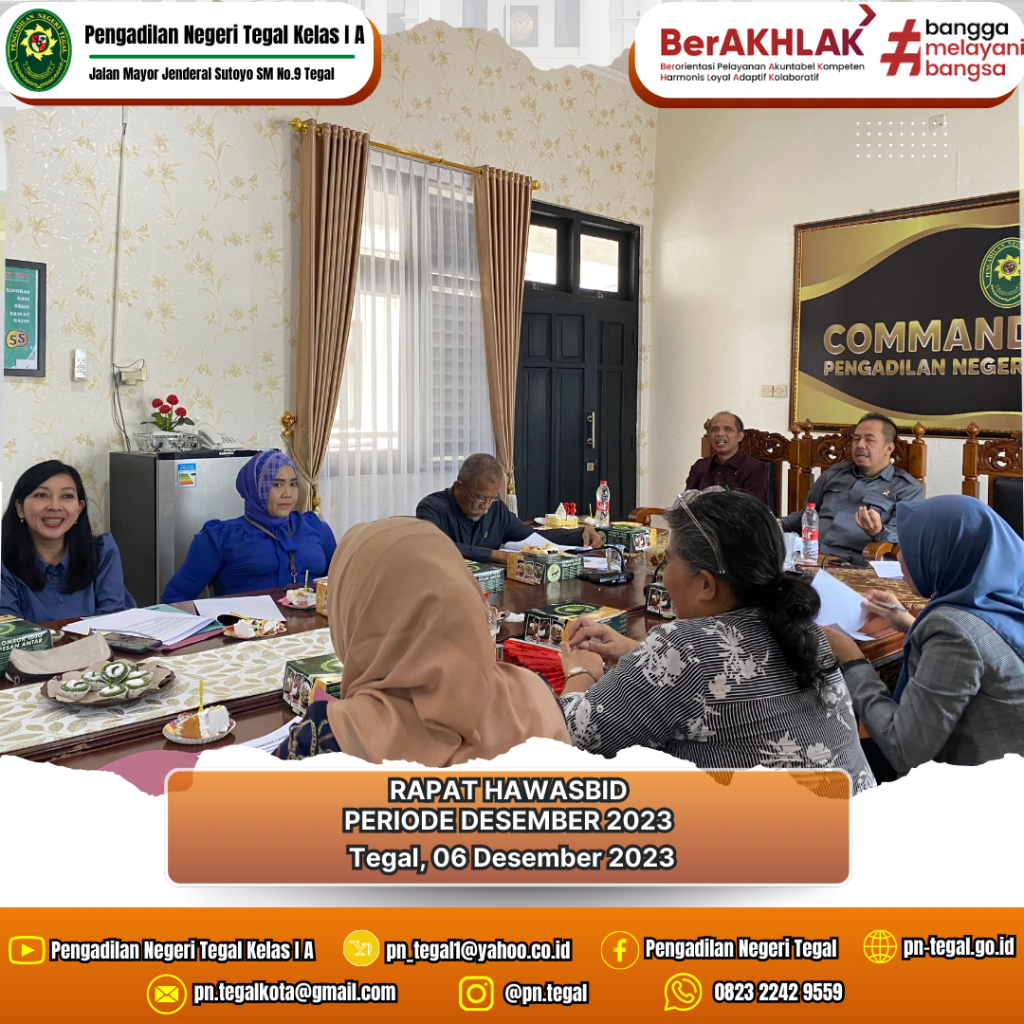 Rapat Hakim Pengawas Bidang (Hawasbid) Periode Desember 2023 | PENGADILAN NEGERI TEGAL KELAS I A