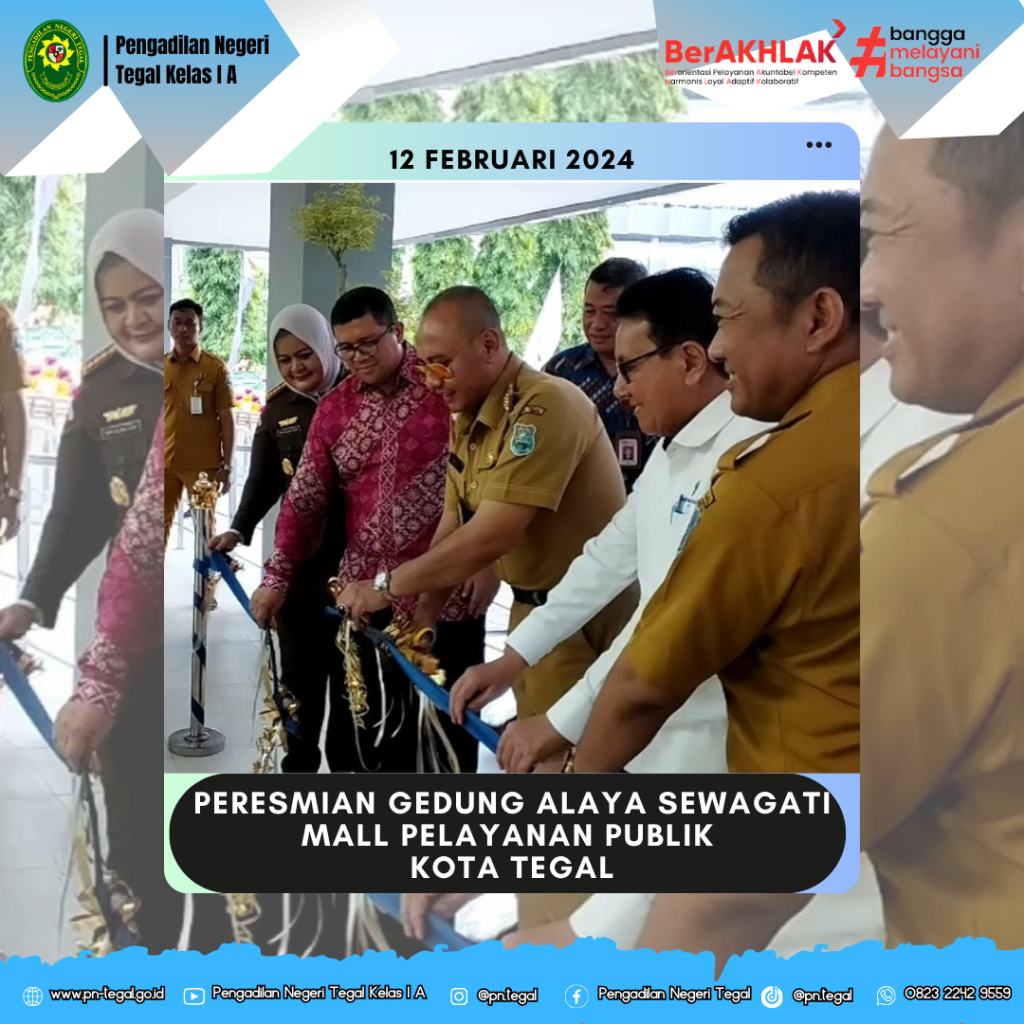Peresmian Gedung ALAYA SEWAGATI Mal Pelayanan Publik (MPP) Kota Tegal | PENGADILAN NEGERI TEGAL ...
