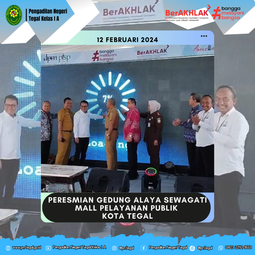 Peresmian Gedung ALAYA SEWAGATI Mal Pelayanan Publik (MPP) Kota Tegal | PENGADILAN NEGERI TEGAL ...