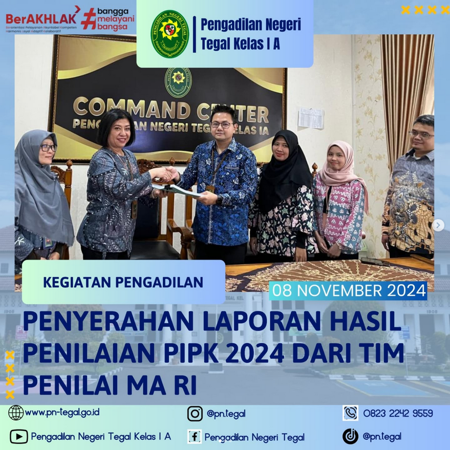 Pengadilan Negeri Tegal Terima Laporan Hasil Penilaian PIPK Tahun 2024 dari Tim Penilai MA RI ...