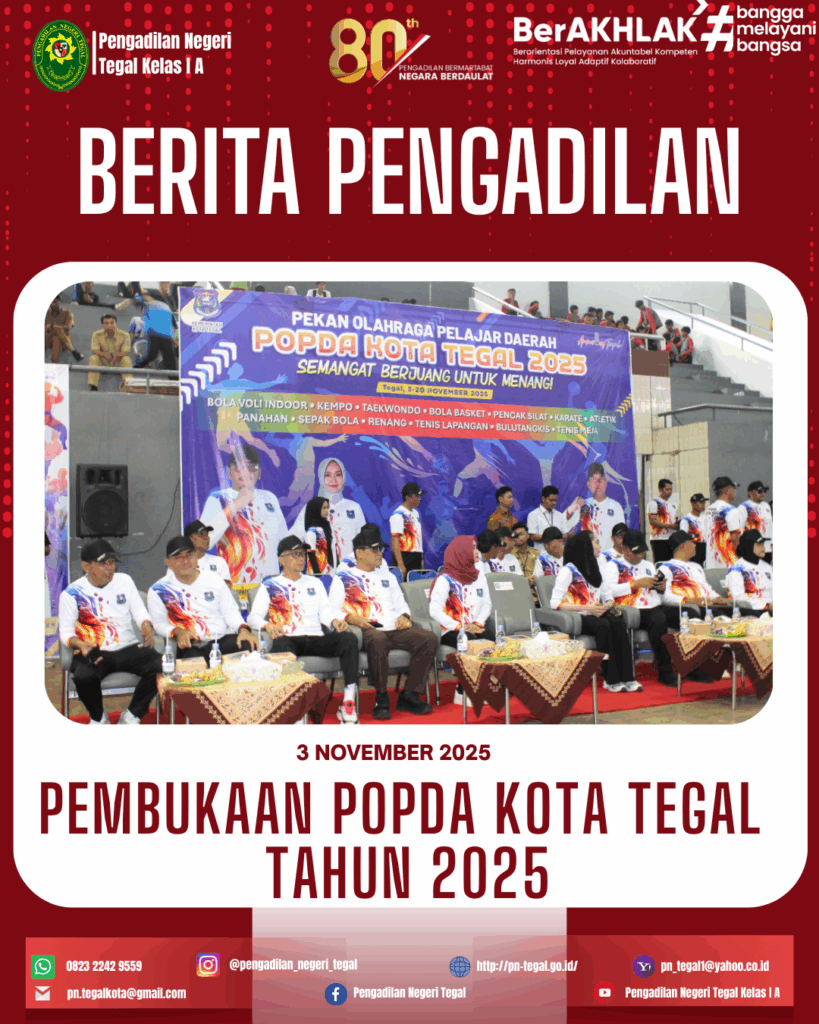 Ketua Pengadilan Negeri Tegal Hadiri Pembukaan POPDA Kota Tegal Tahun ...